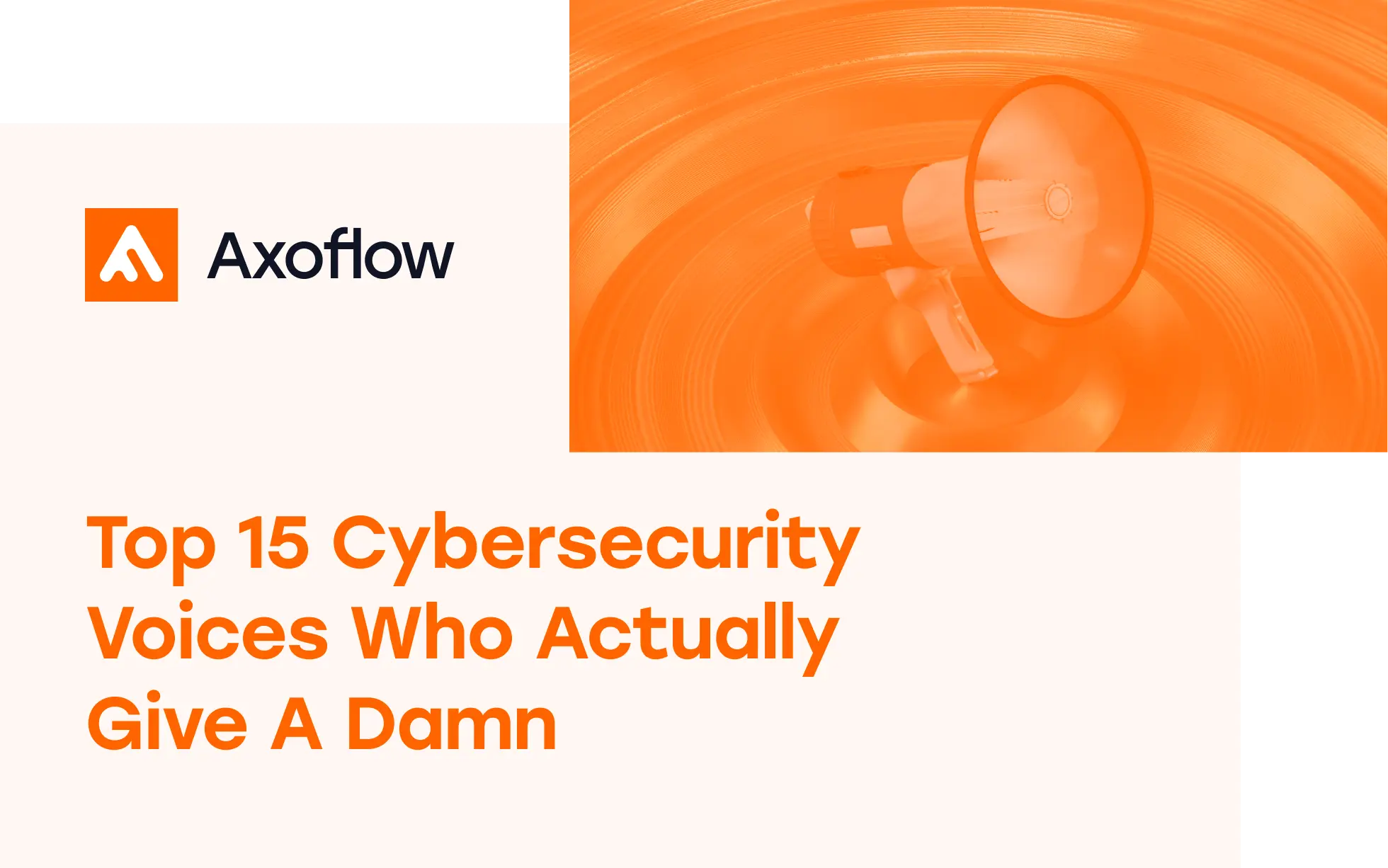 Top 15 Cybersecurity Voices who Actually Give A Damn – Axoflow